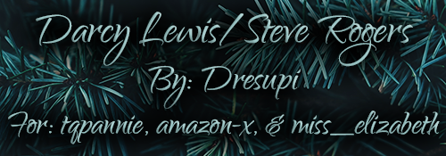 Darcy Lewis And Steve Rogers